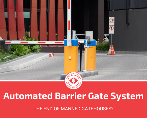 Automated Barrier Gate System: The End of Manned Gatehouses?